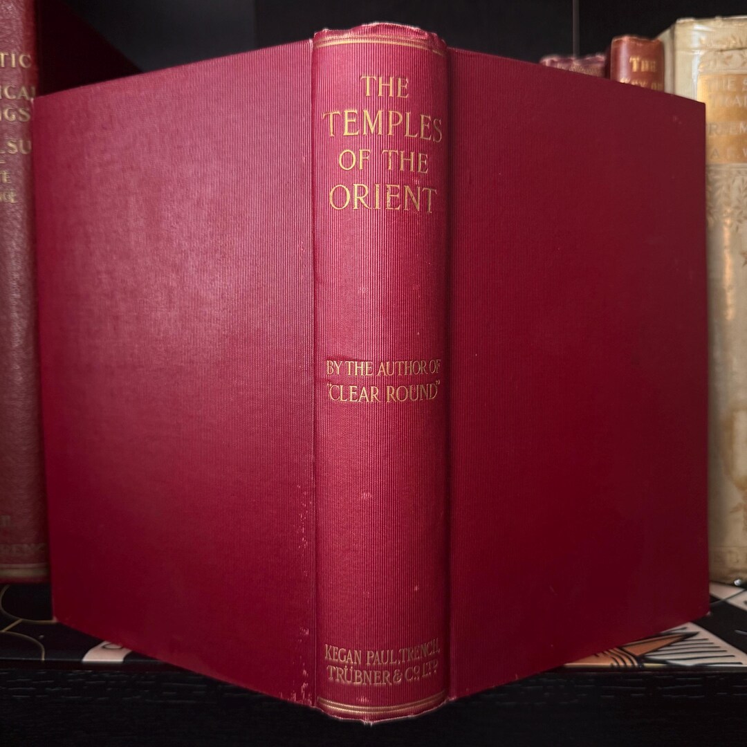 Ex Oriente Lux the Temples of the Orient, E. A. Gordron 1902 Signed ...