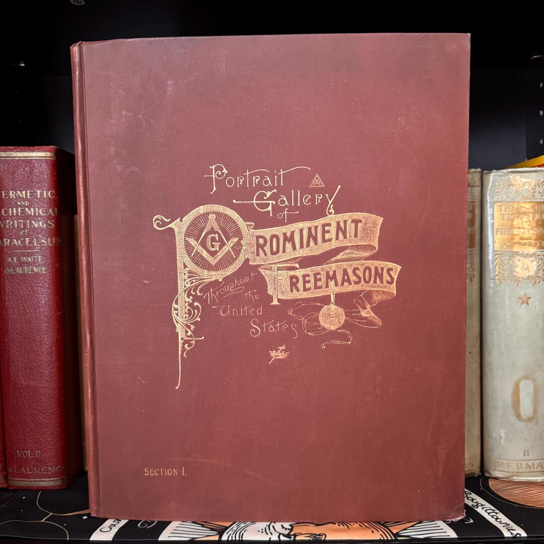 Portrait Gallery of Prominent Freemasons Throughout the United States ...