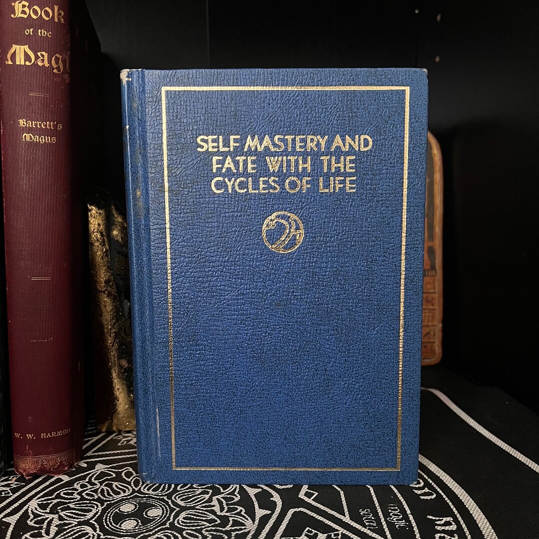 Self Mastery and Fate With the Cycles of Life by H. Spencer Lewis ...