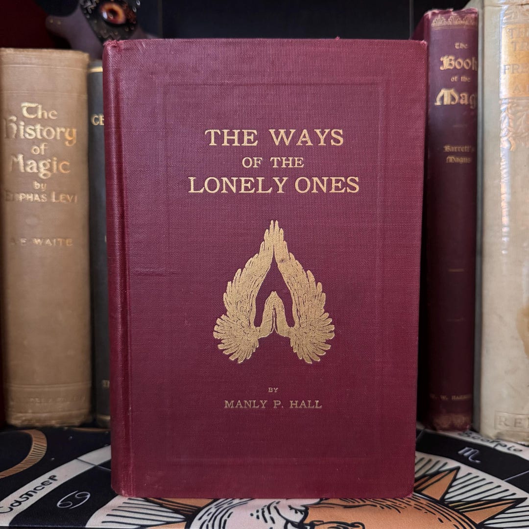 The Way of the Lonely Ones, Manly P Hall (1925) Rosicrucian Occult ...