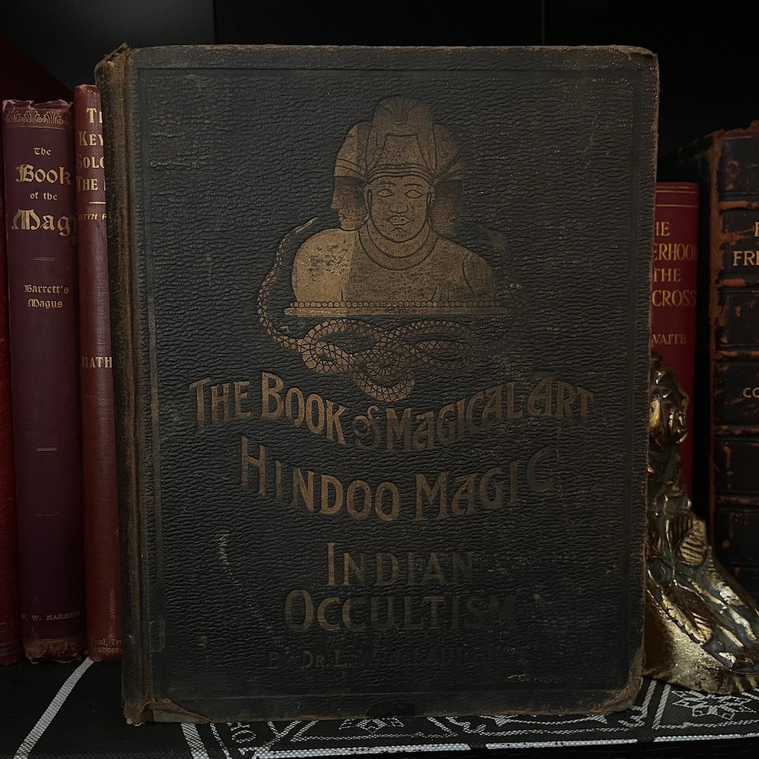 BOOK MAGICAL ART Hindoo Magic & Indian Occultism, by L. W. De Laurence ...