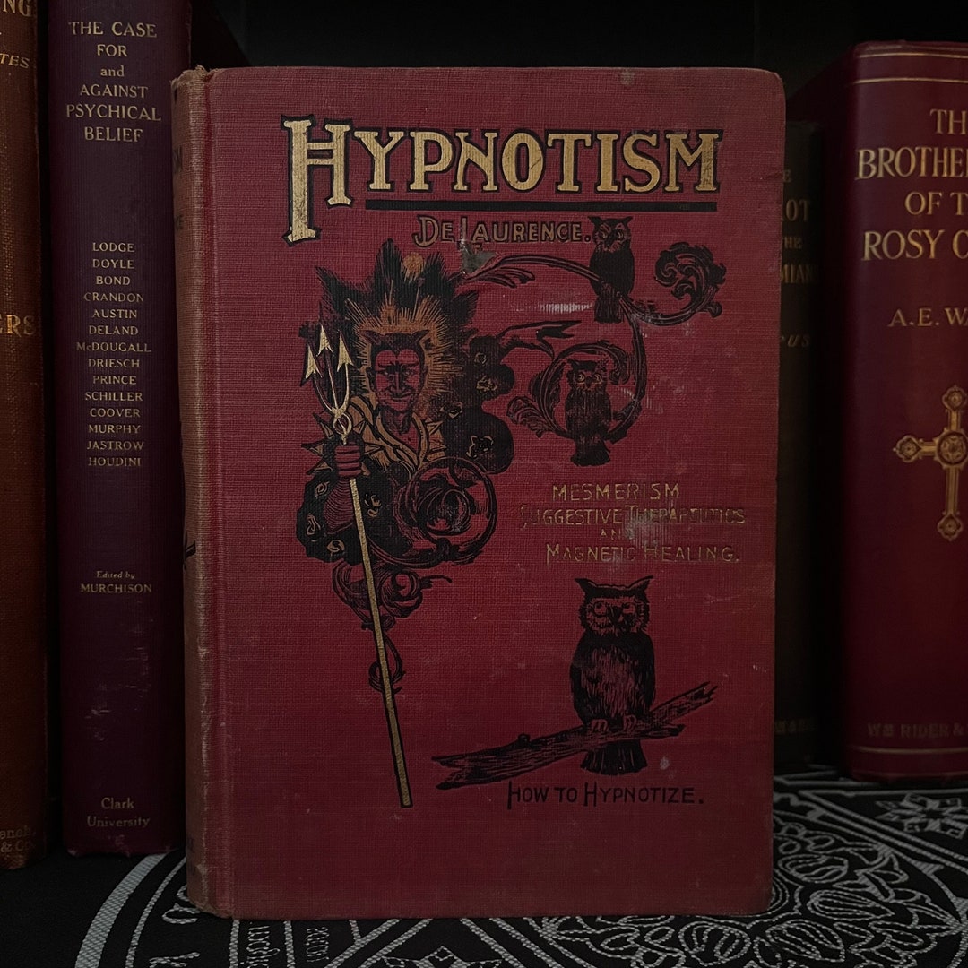Hypnotism, by L. W. De Laurence (1910, First Edition) - Occult ...