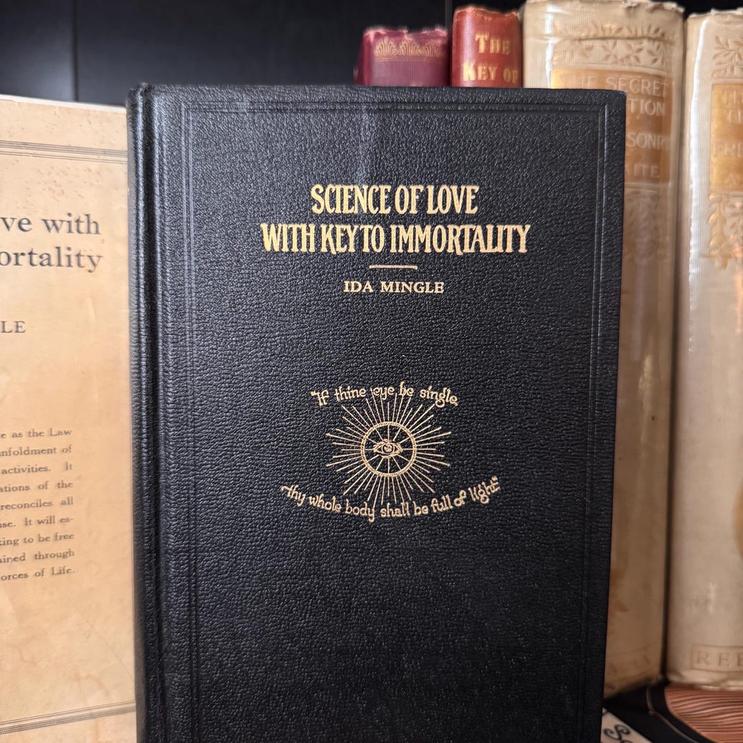 The Science of Love With Key to Immortality, Ida Mingle Occult ...