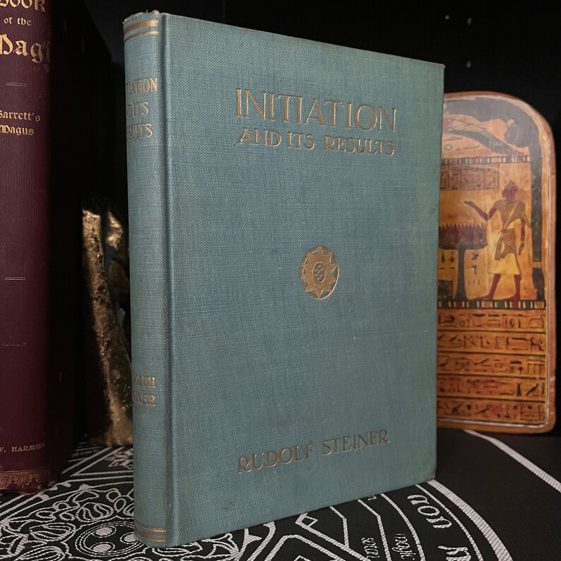Initiation and Its Results, by Rudolf Steiner 1910 Rare Occult Books ...