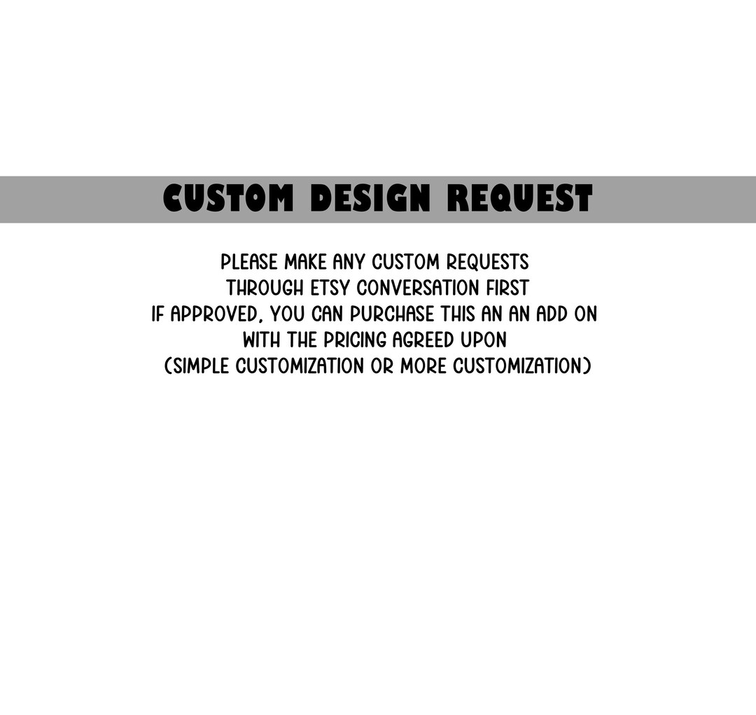 CUSTOM REQUEST - Custom Design Request - Etsy