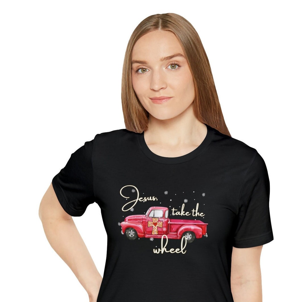 Jesus Take the Wheel Shirt, Christian Shirt, Religious Shirt, Faith ...