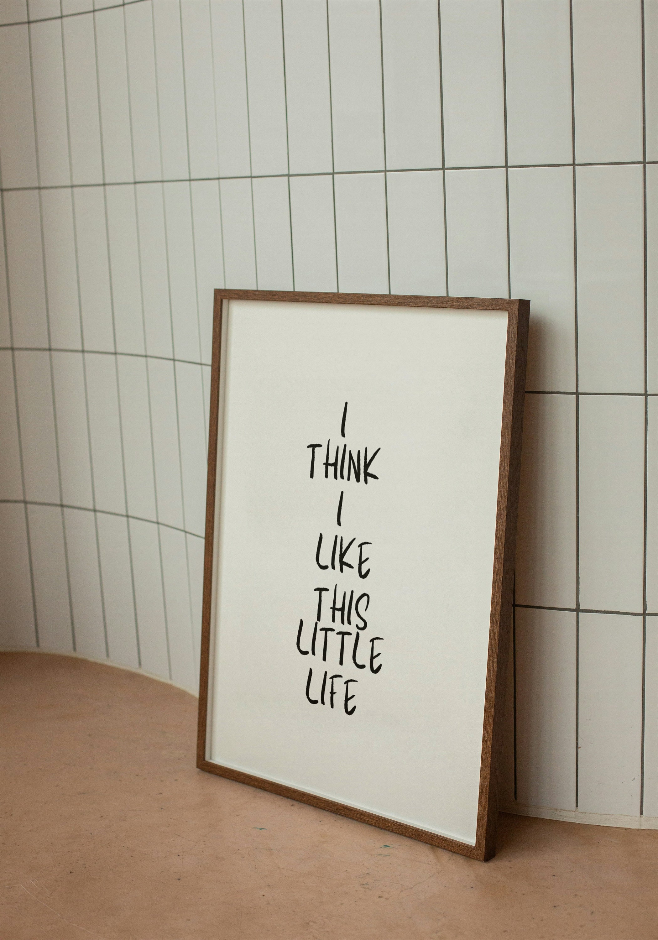 Minimalist Wall Art "i Think I Like This Little Life" Cool Retro ...
