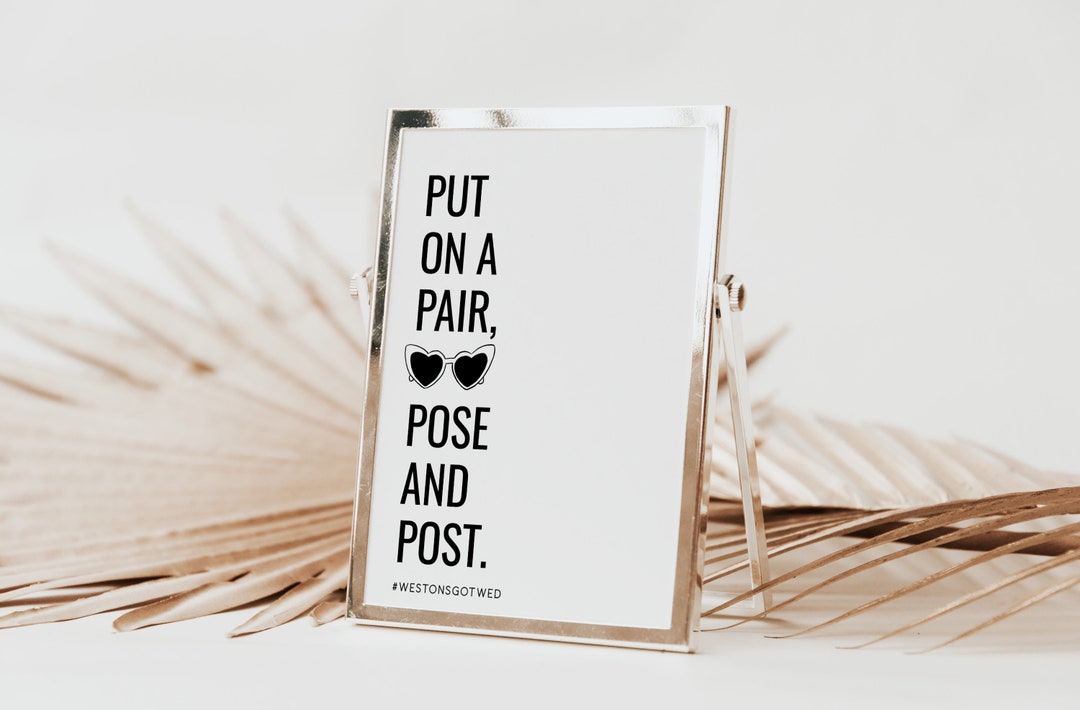 Put on a Pair, Pose and Post, Wedding Sign Template, Heart Sunglasses ...