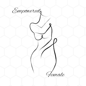 Empowered Female Line Art Trendy Woman Printable PNG SVG Inspirational ...