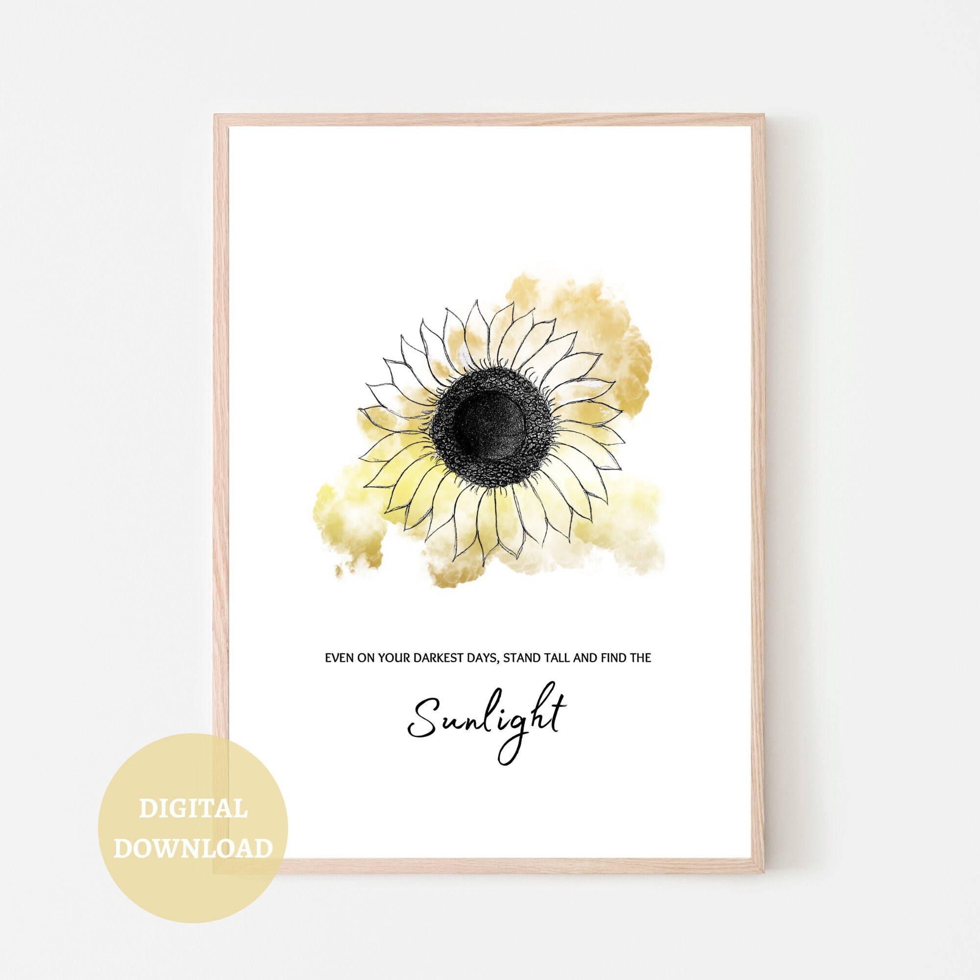 Sunflower Printable Wall Art, Find the Sunlight, Inspirational Quote ...