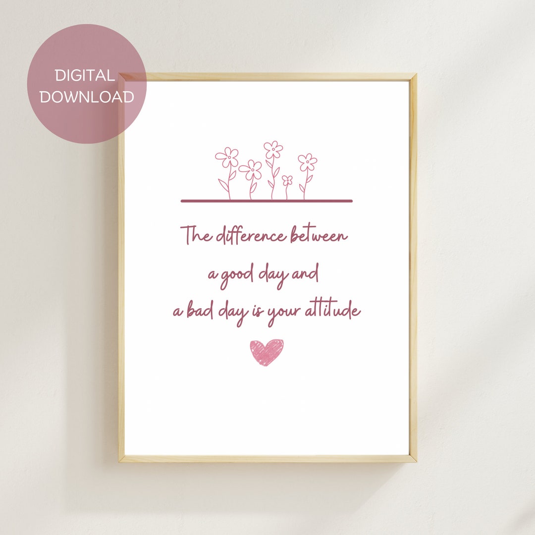 Positive Affirmation, the Difference Between a Good Day and a Bad Day ...