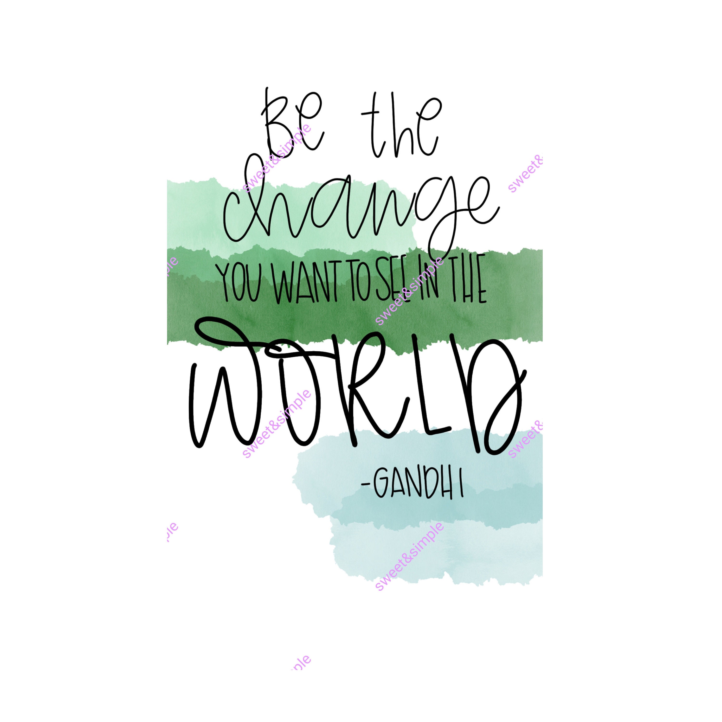 Be the Change You Want to See in the World Printable Quote, Digital ...