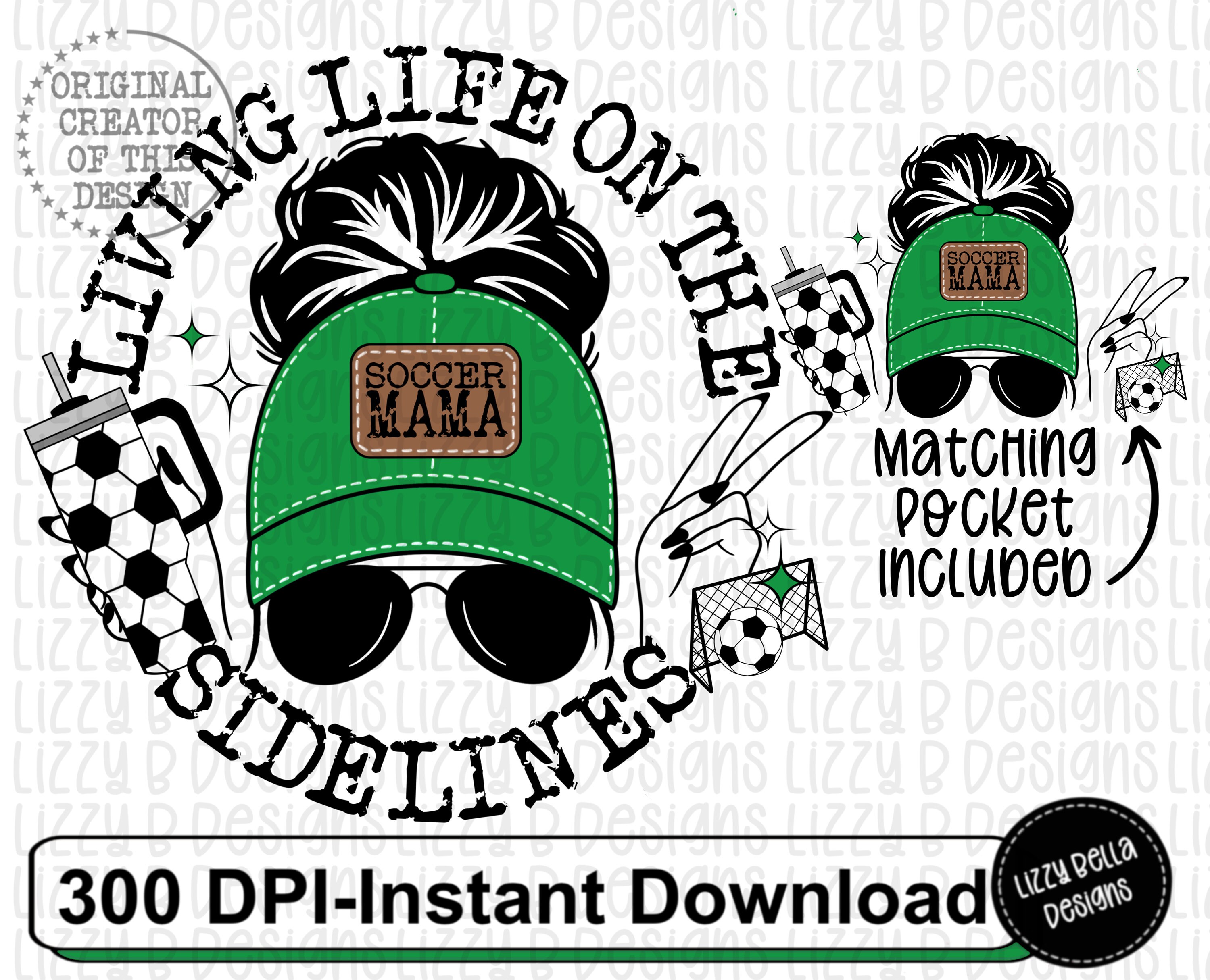 Living Life on the Sidelines Soccer PNG, Digital Download, Soccer Mama ...