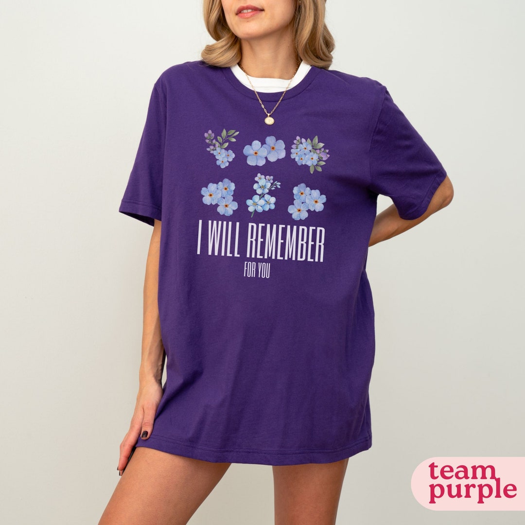 Forget Me Not Shirt, I Will Remember for You, Fight Alzheimer's ...