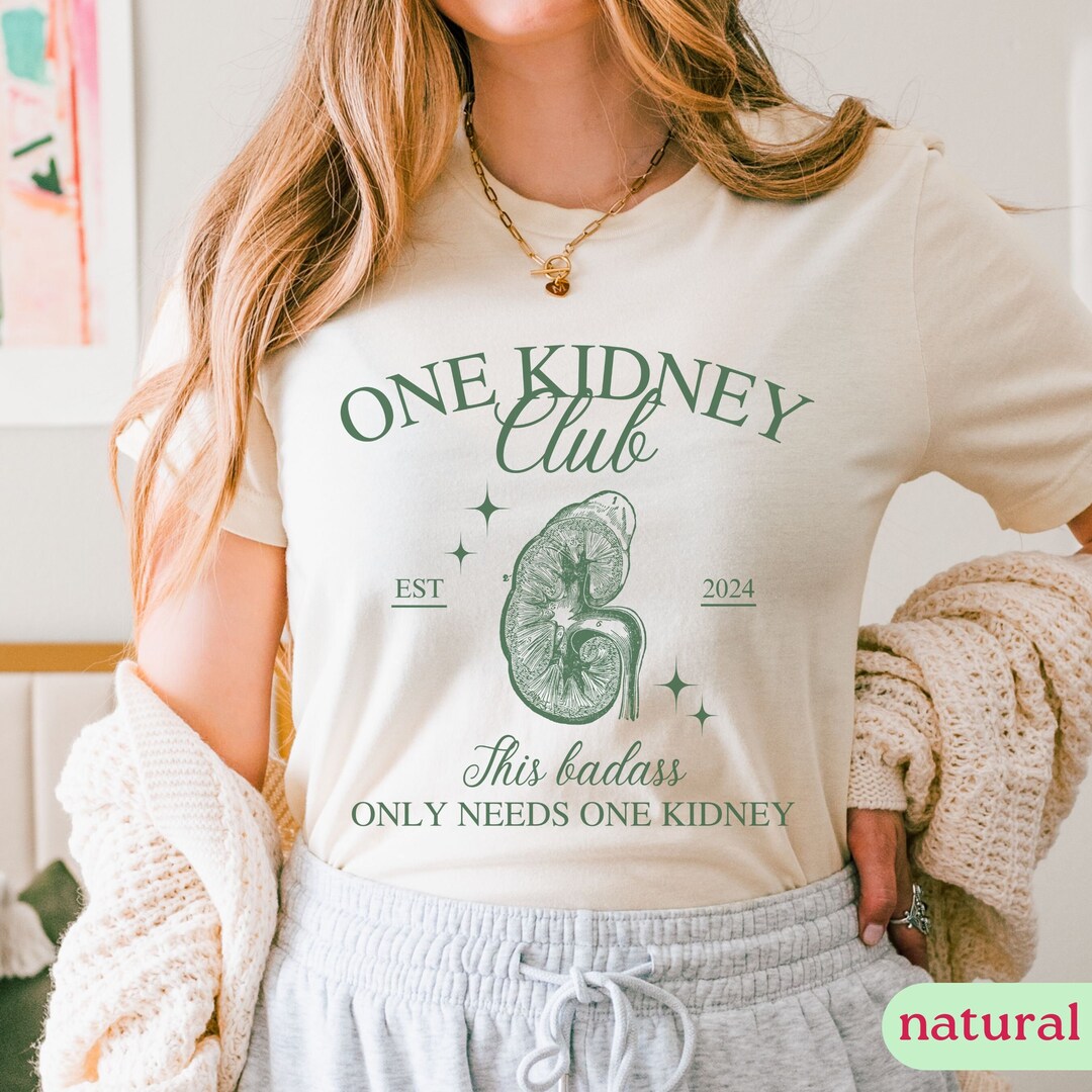 Custom One Kidney Club Shirt, Kidney Transplant Surgery Awareness Gift ...