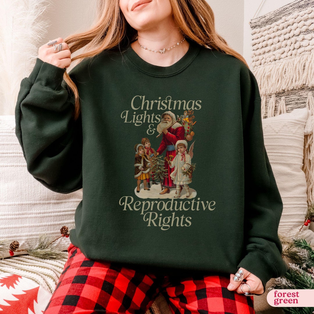 Christmas Lights Reproductive Rights Sweatshirt Feminist Vintage ...