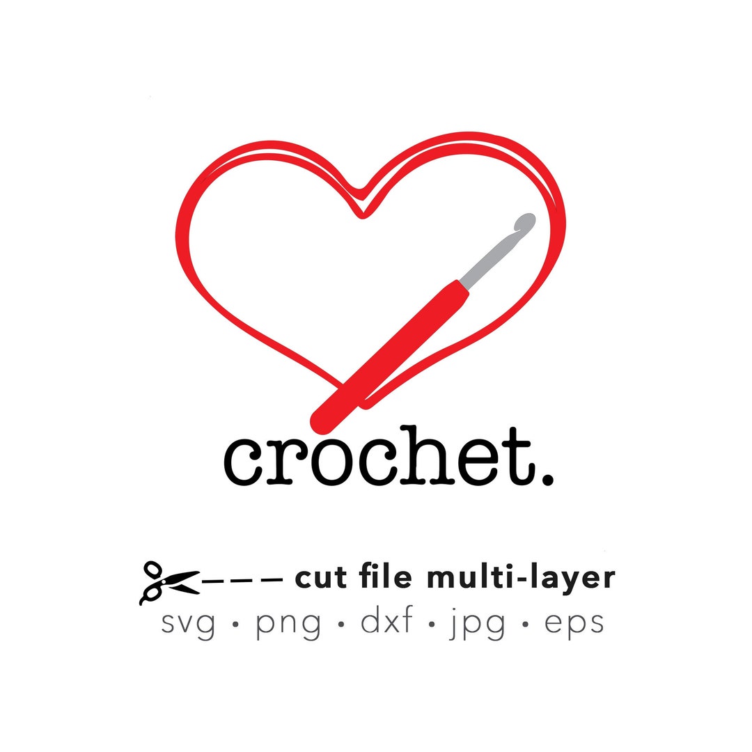 Crocheting Svg Heart Crochet Hook Layered Svg Digital File - Etsy