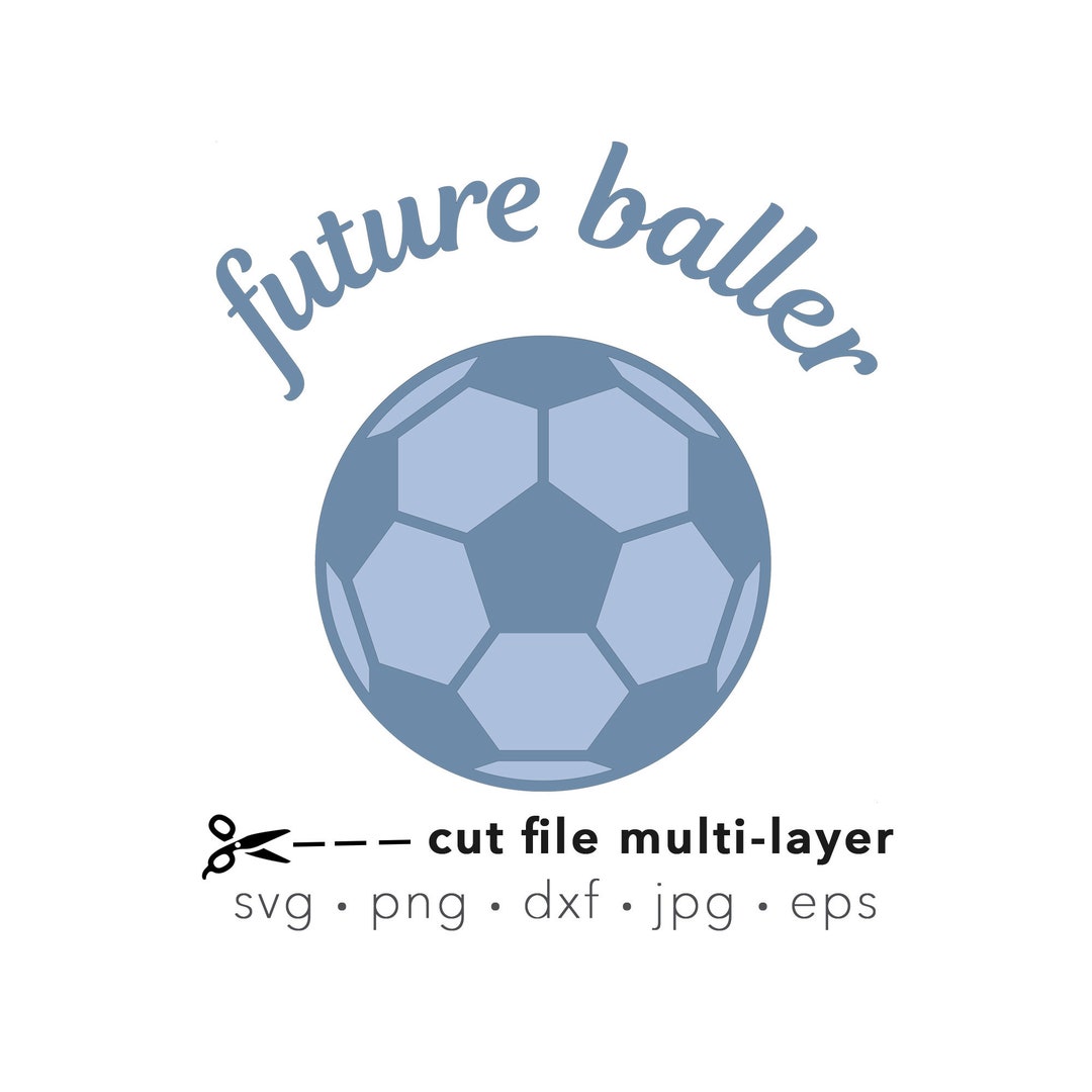 Future Baller Soccer Ball Svg, Kids Sport Fan, Laser Cut Svg, Digital ...