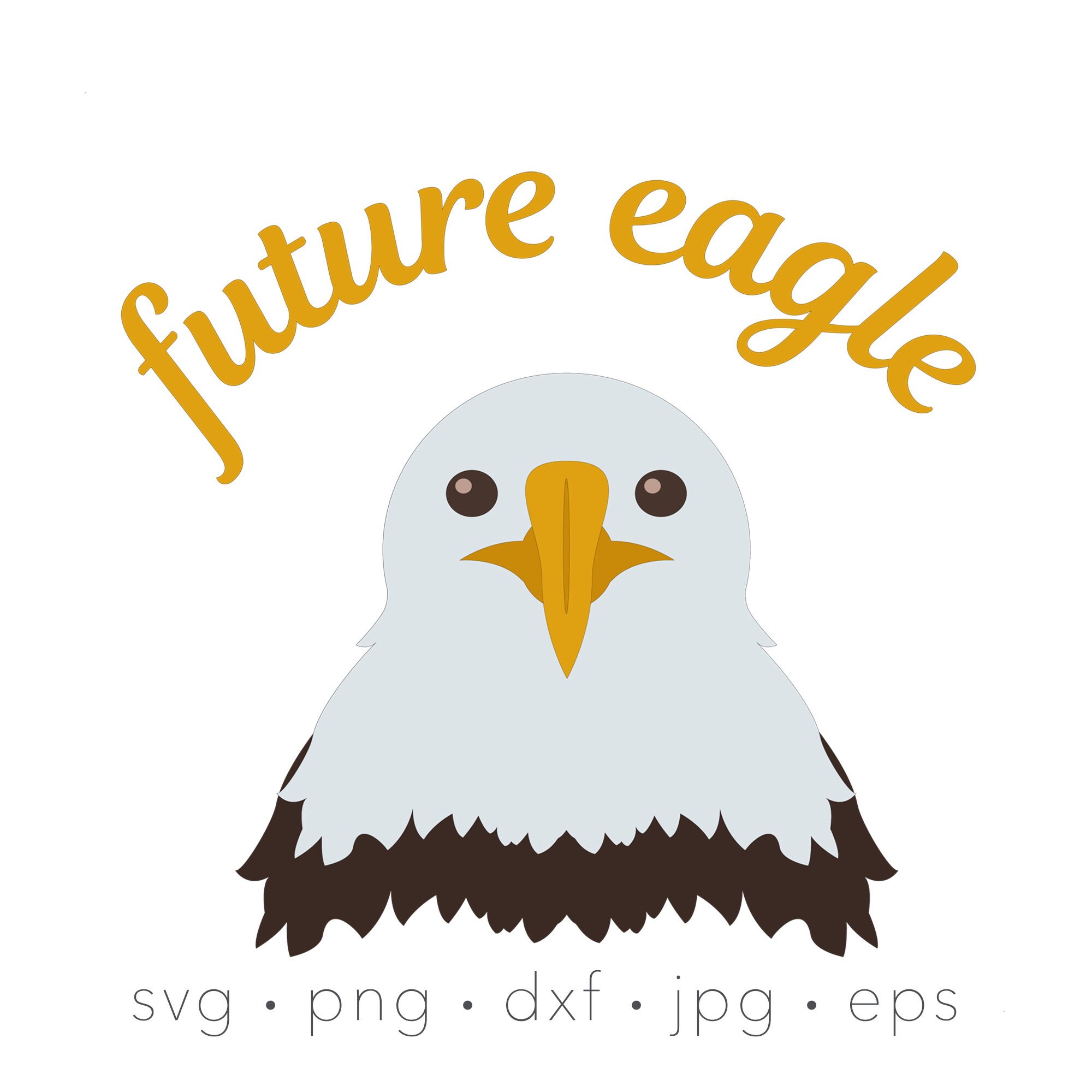 Eagle Mascot Svg, Future Eagle School Spirit, Homecoming, Digital Cut ...