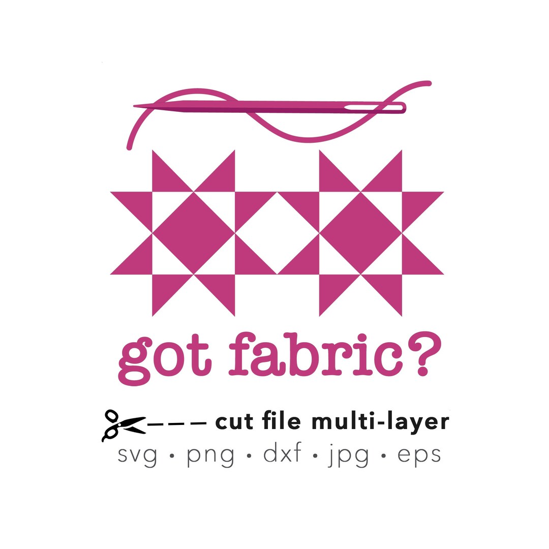 Quilt Svg, Got Fabric Svg, Quilt Squares Needle and Thread Svg, Layered ...
