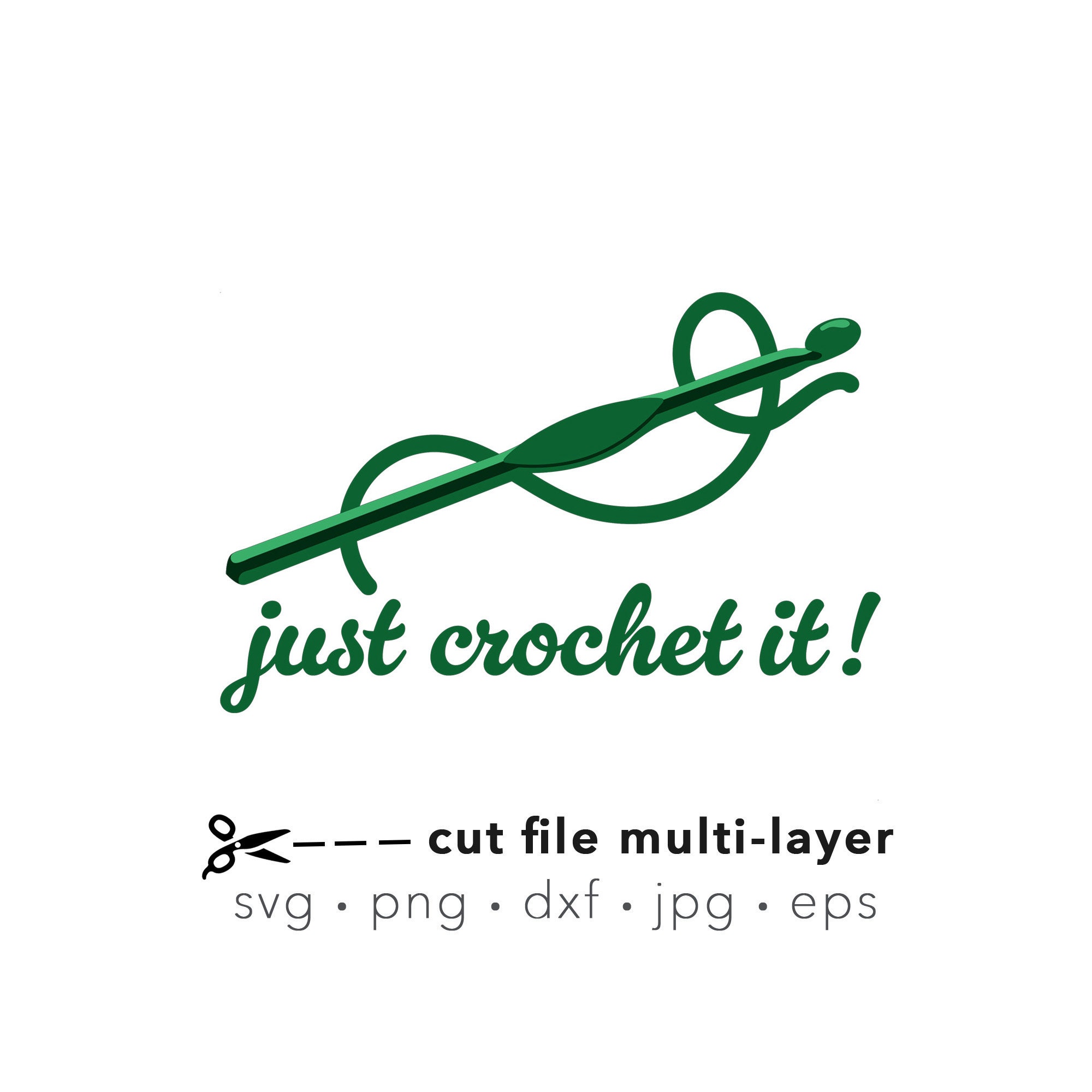 Crochet Hook Svg, Just Crochet It, T Shirt Design, Layered Digital Cut ...