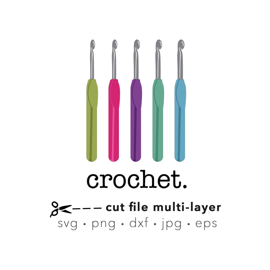 Crochet Hooks Svg, Crochet Multi-color Svg, Multi-layered Digital Cut ...