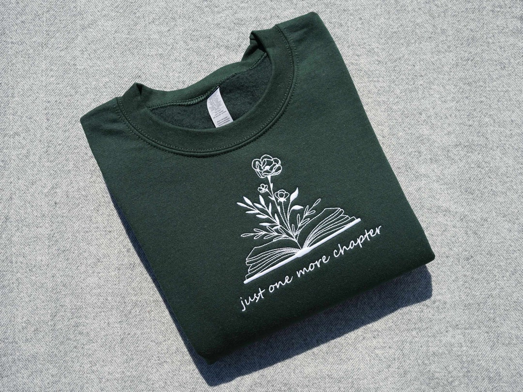 Just One More Chapter Embroidered Crewneck With Flowers, Book Flowers ...