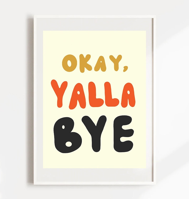 Yalla Bye Print, Arabic Poster Print Download, Color Pop, Museum Poster ...