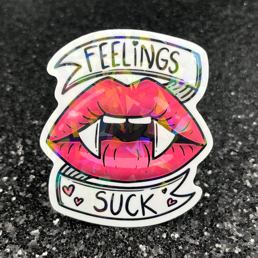 Feelings Suck, Vampire Sticker, Halloween Sticker, Holographic Sticker ...