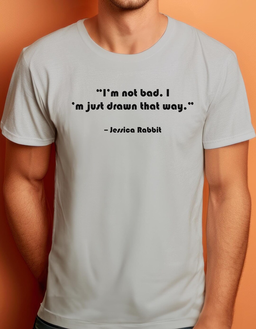 Movie Quote: Jessica Rabbit Shirt / Classic Cartoon Fans / Retro Movie ...