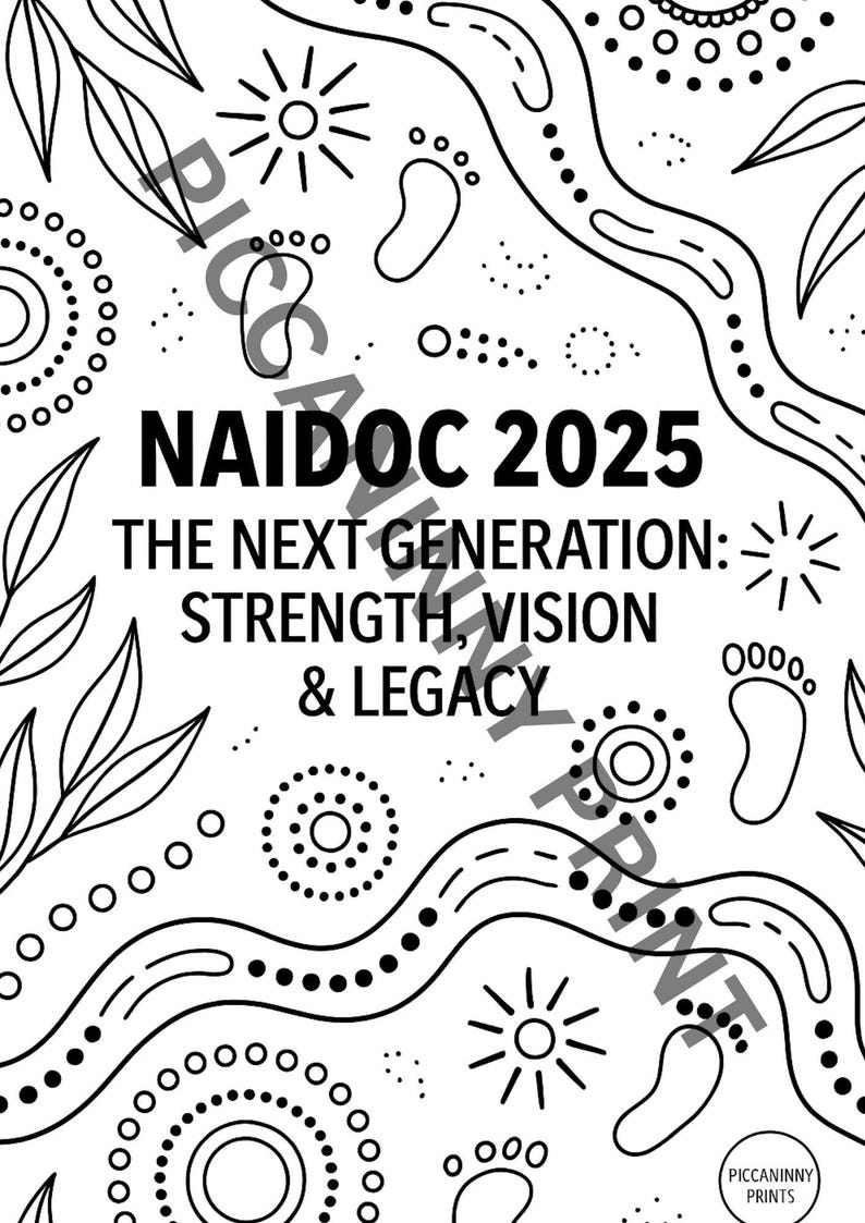 NAIDOC 2025 Colouring Pages – "the Next Generation" Printable Set (5 ...