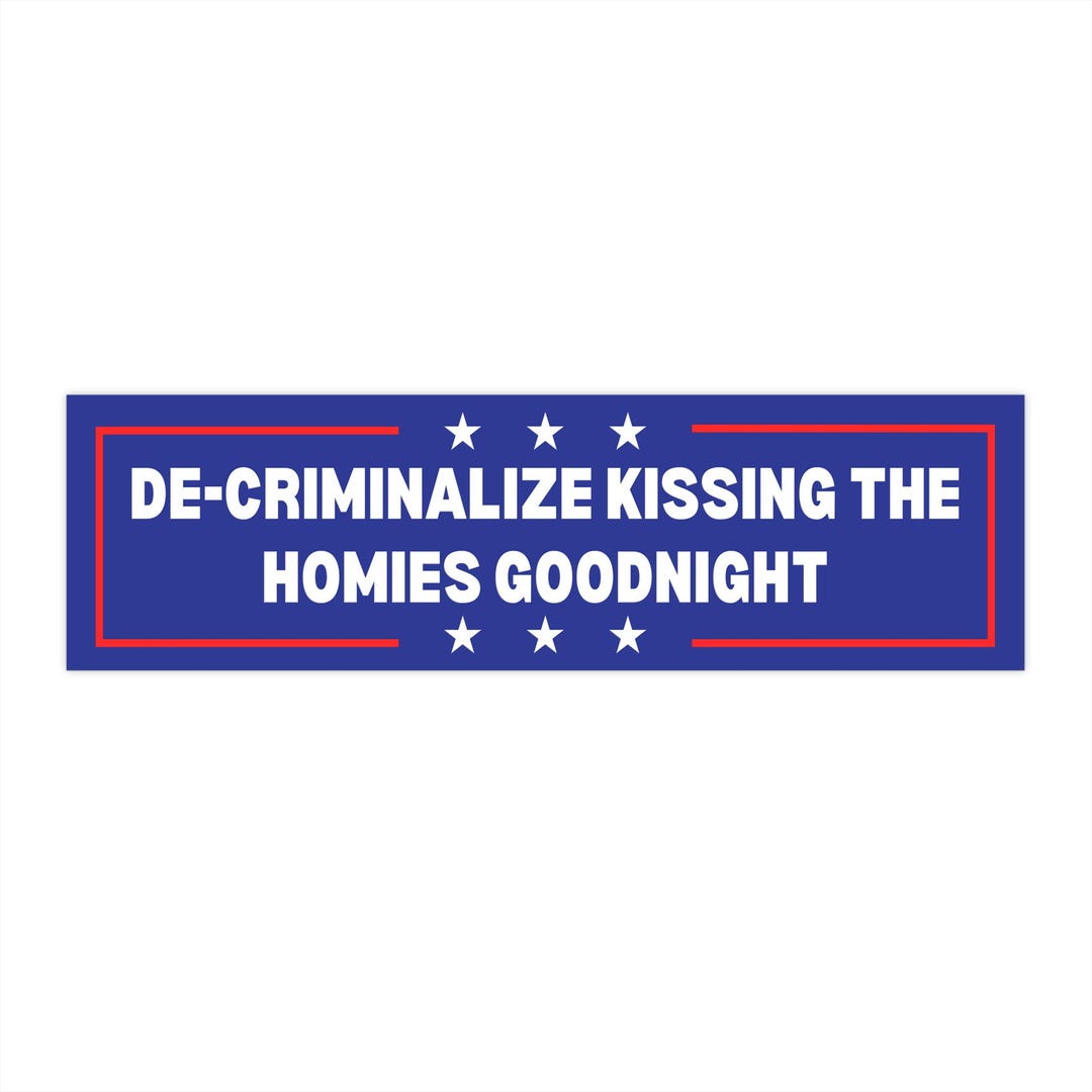 Kissing the Homies Bumper Sticker - Funny Bumper Sticker - Etsy