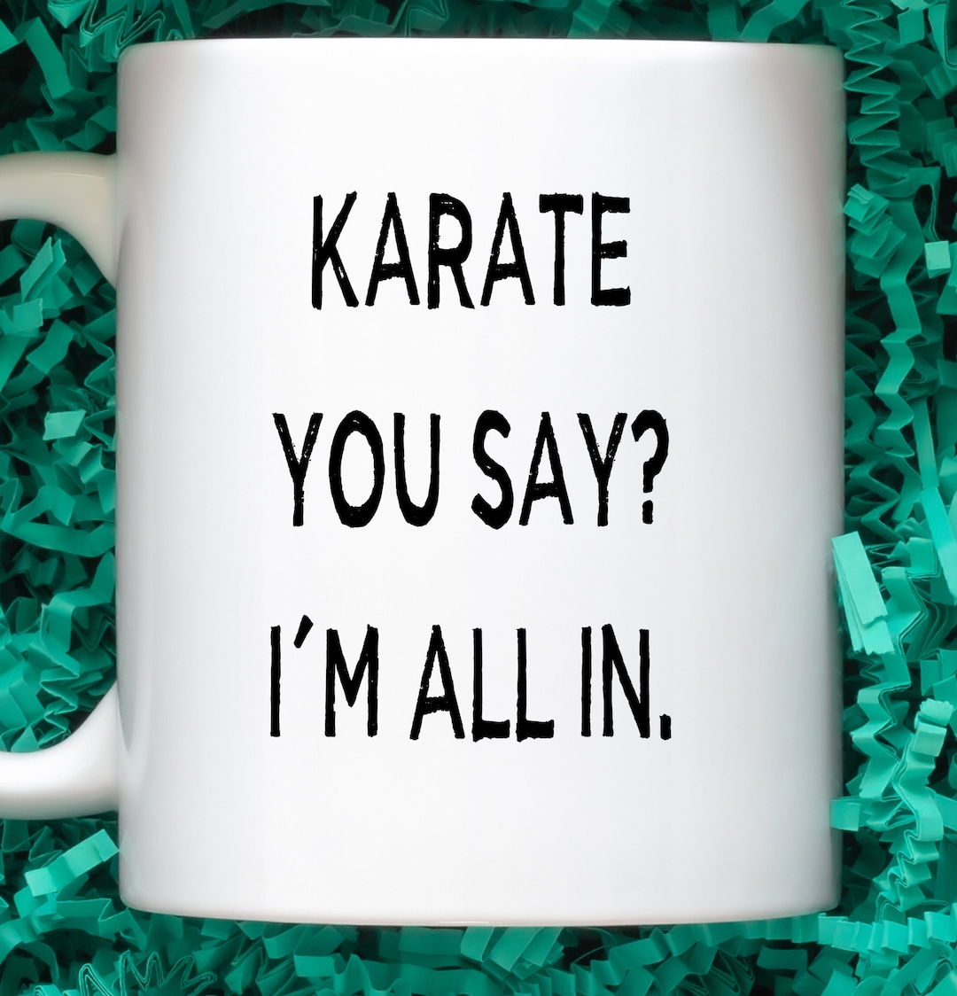 Karate You Say? Karate Sensei Gift, Karate Mug, Karate Gift for Men and ...