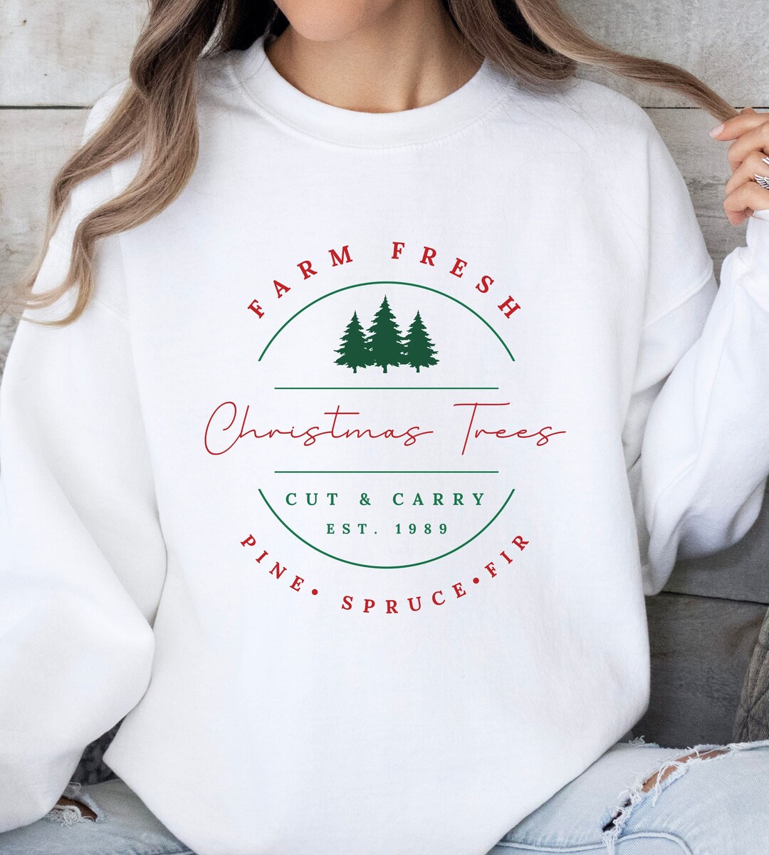 Farm Fresh Christmas Trees Sweatshirt, Christmas Tree Farm Shirt, Cut ...