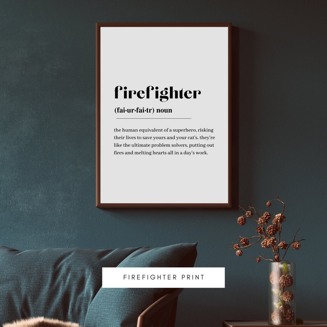 Firefighter Poster, Firefighter Definition Print, Fireman Gift ...