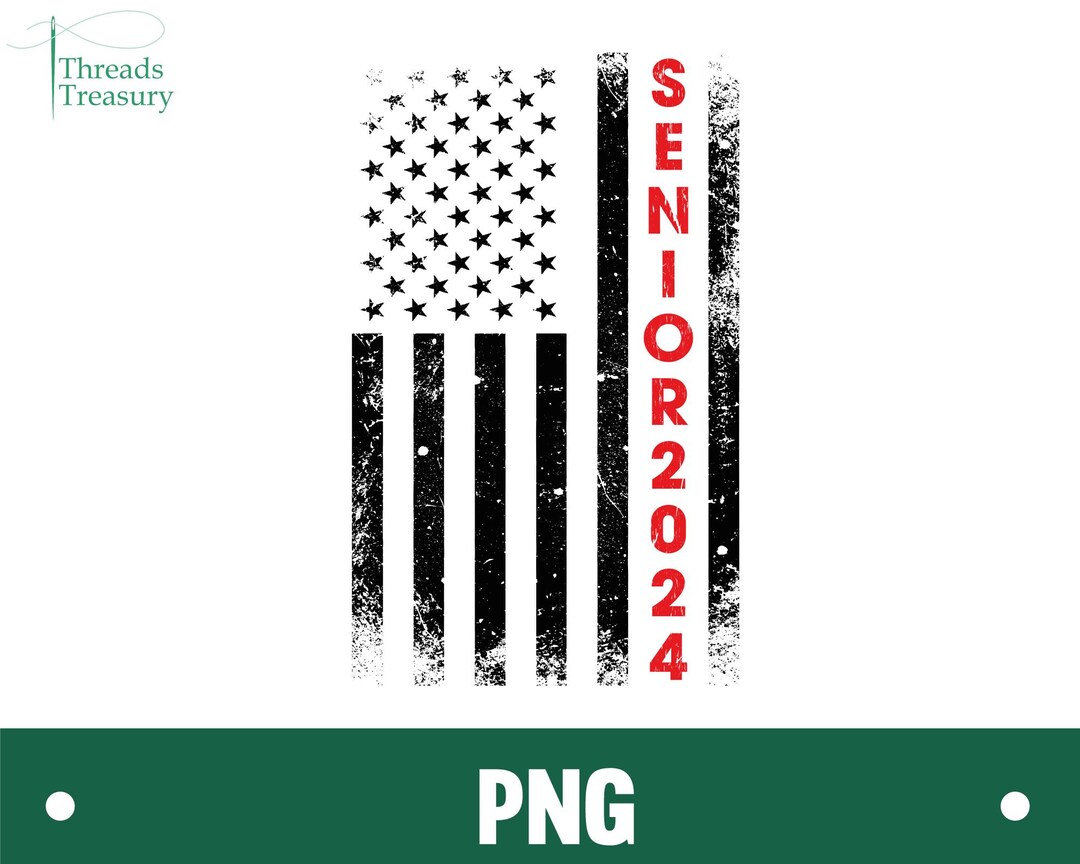 Senior 2024 Png, American Flag Graduation Class of 2024 Png, Class of ...