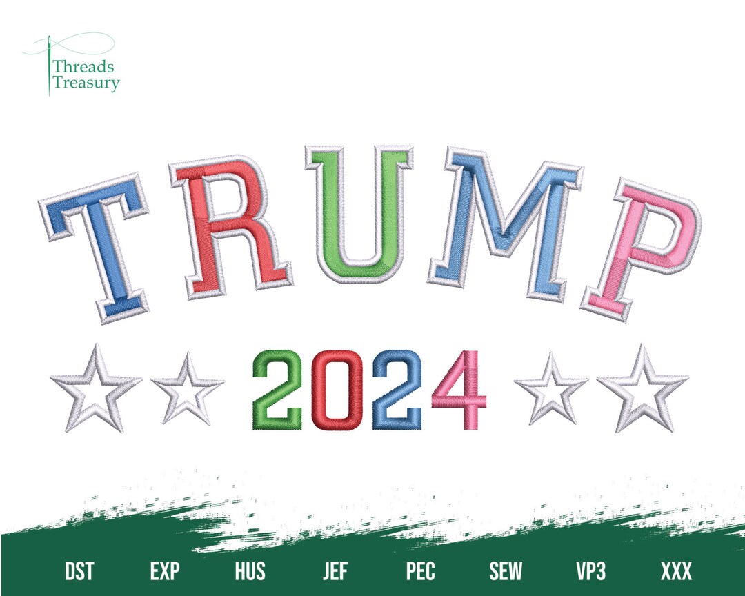 Trump Arched Embroidery Designs, Trump 2024 Machine Embroidery, Trump ...