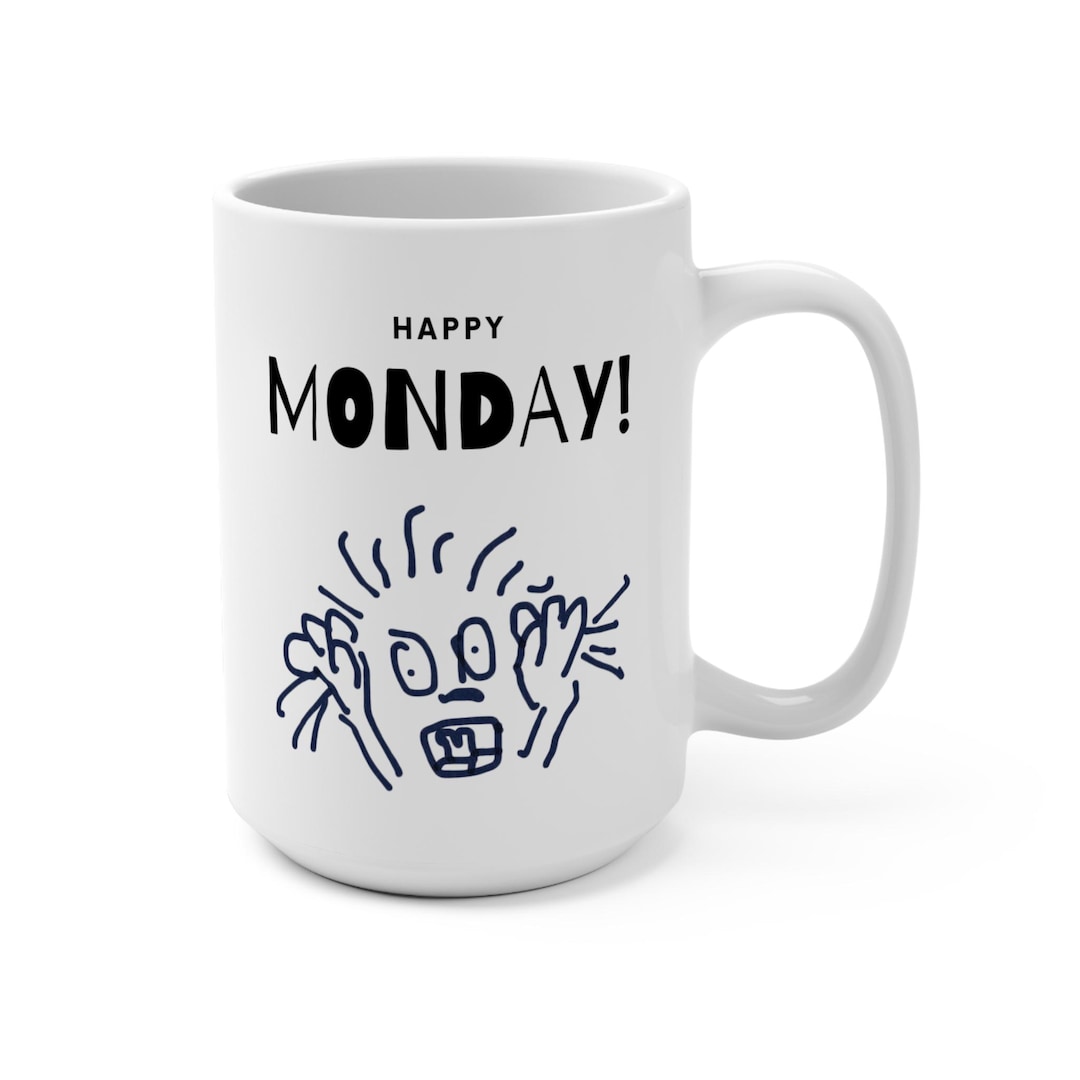 Happy Monday Mug Happy Monday Coffee Mug Cute Sketches Cute Sketch ...