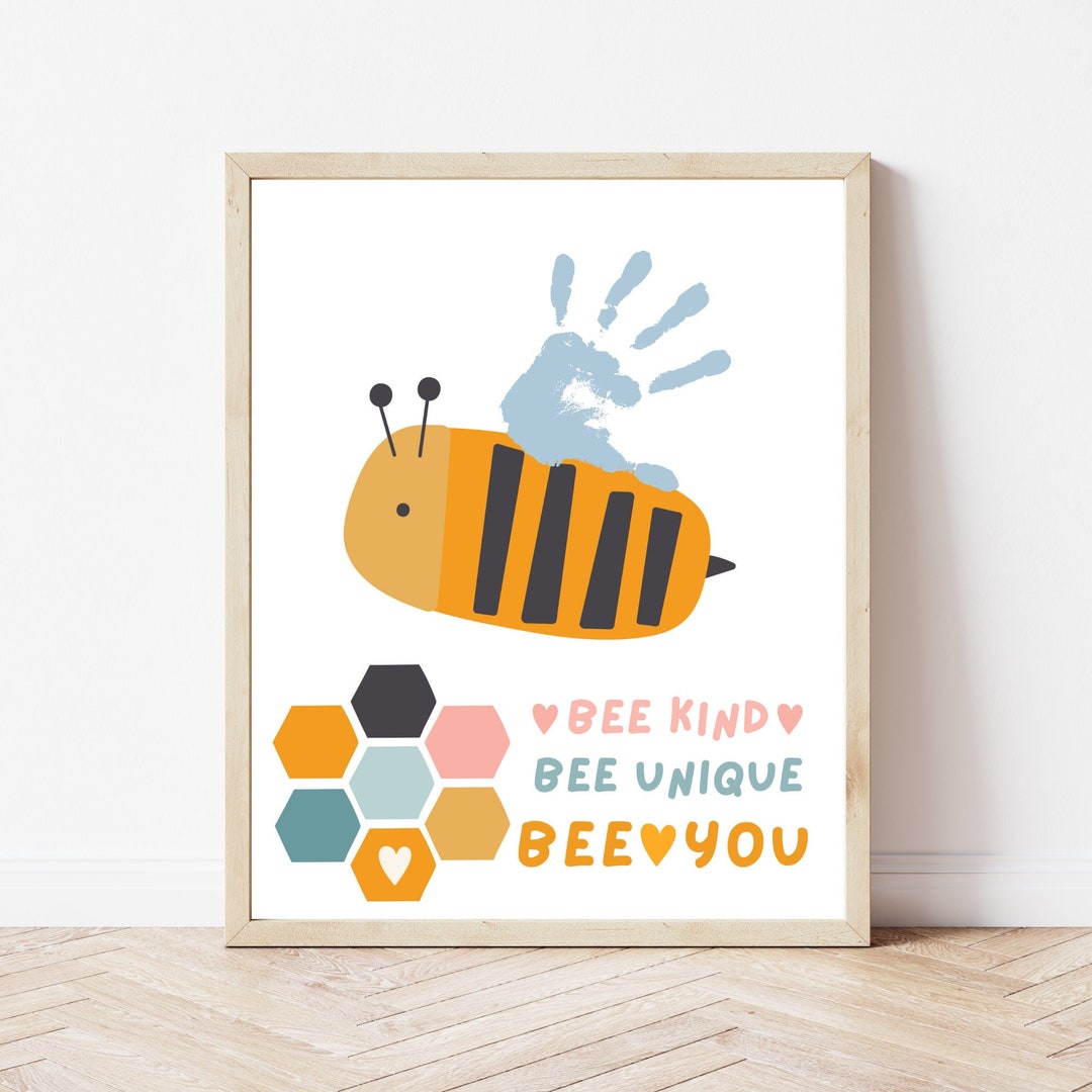 Bee Kind Bee Unique Bee You Handprint Art, DIY Bumble Bee Decor for ...