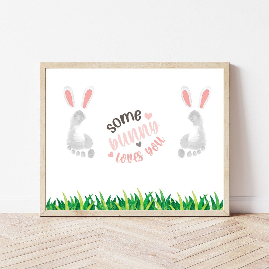 Some Bunny Loves You Handprint Art, Easter Footprint Art, Valentine ...