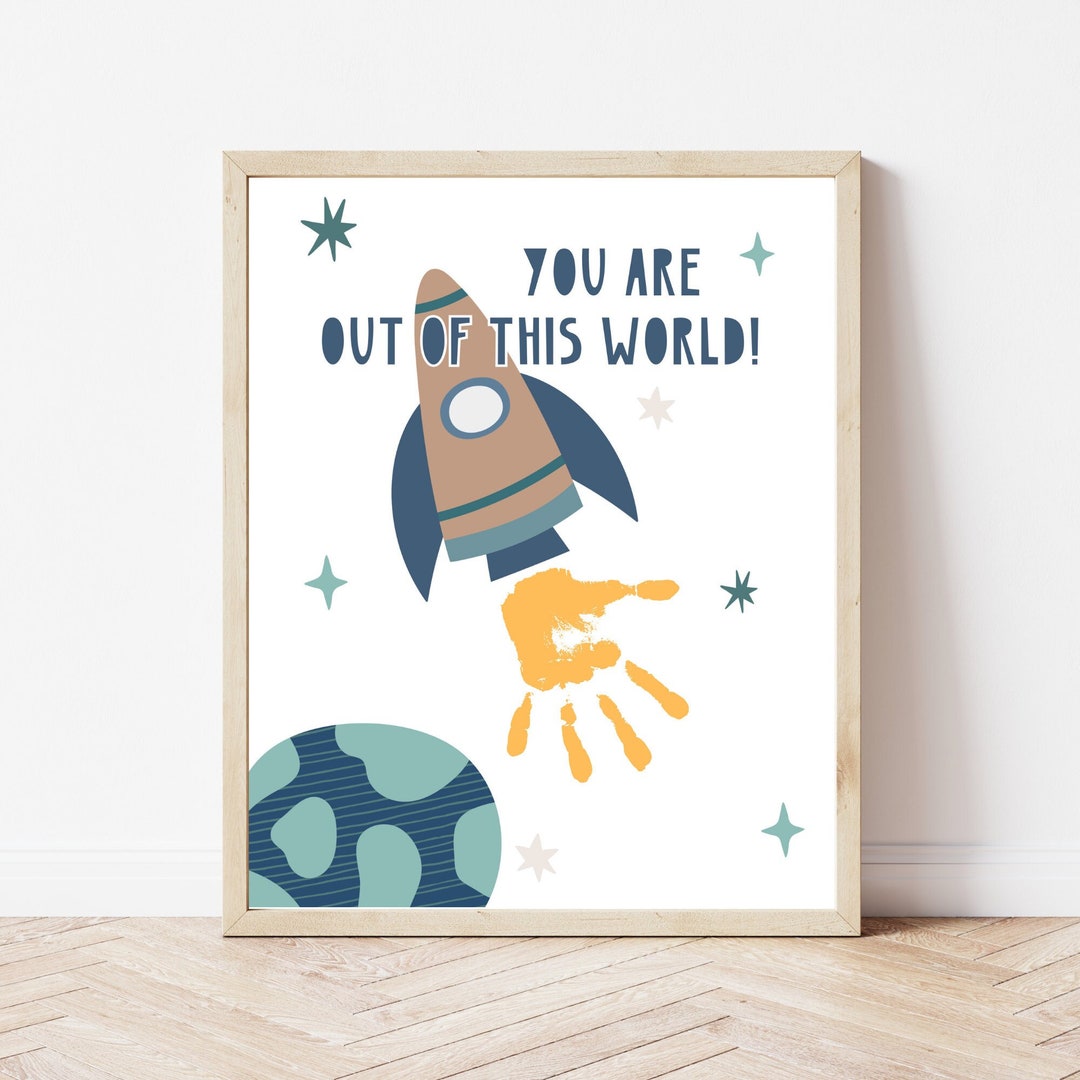 You're Out of This World Handprint Art, Handprint Craft for Baby ...