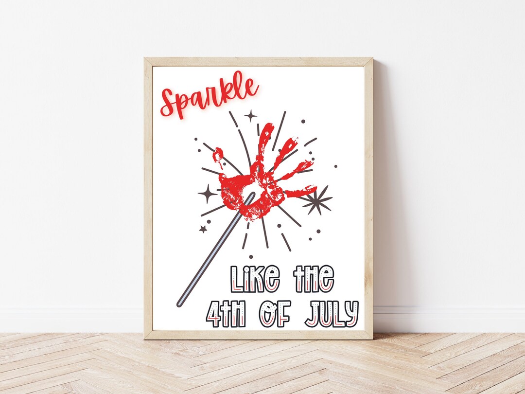 4th of July Handprint Art, Sparkler Craft, 4th of July Craft for Kids ...
