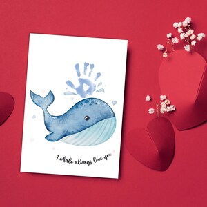 Valentine's Day Handprint Art, I Whale Always Love You, Valentine ...