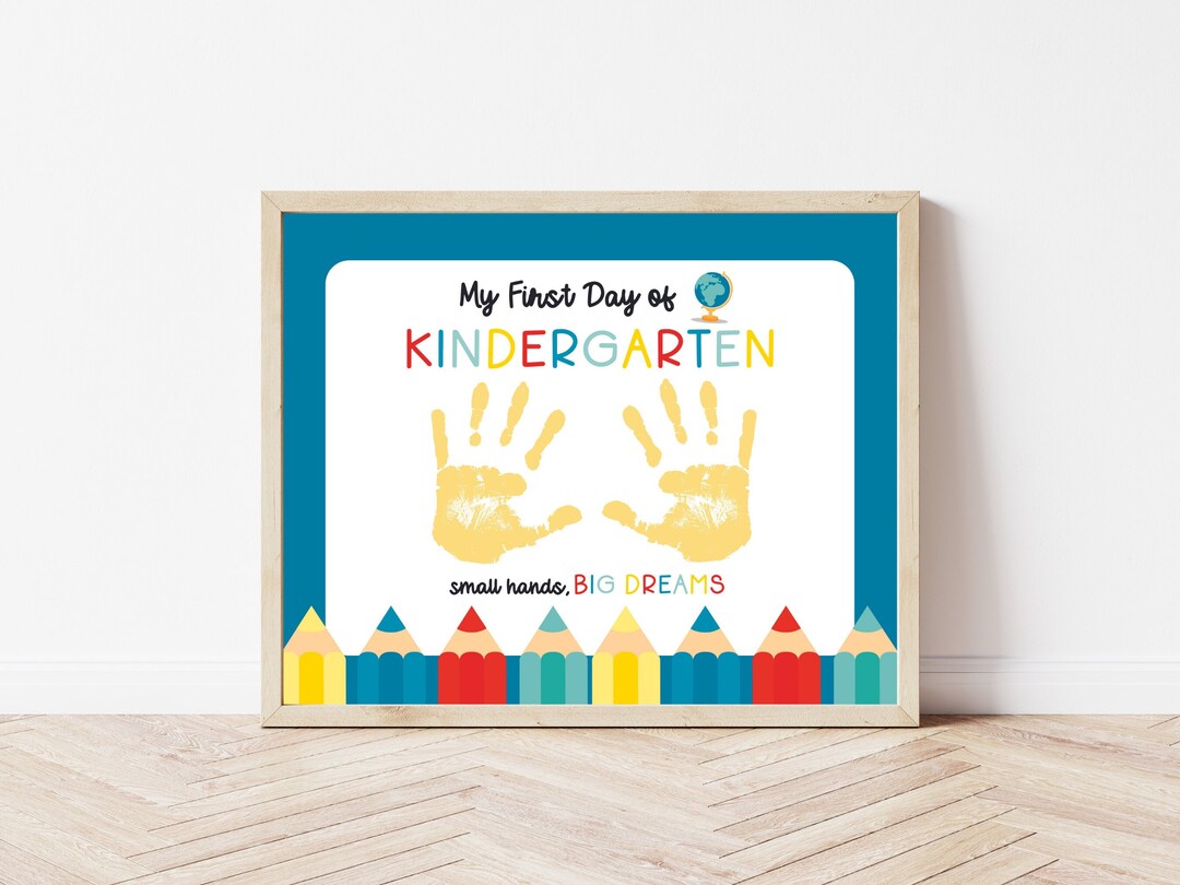 First Day of Kindergarten Last Day of Kindergarten Handprint Art, Kids ...