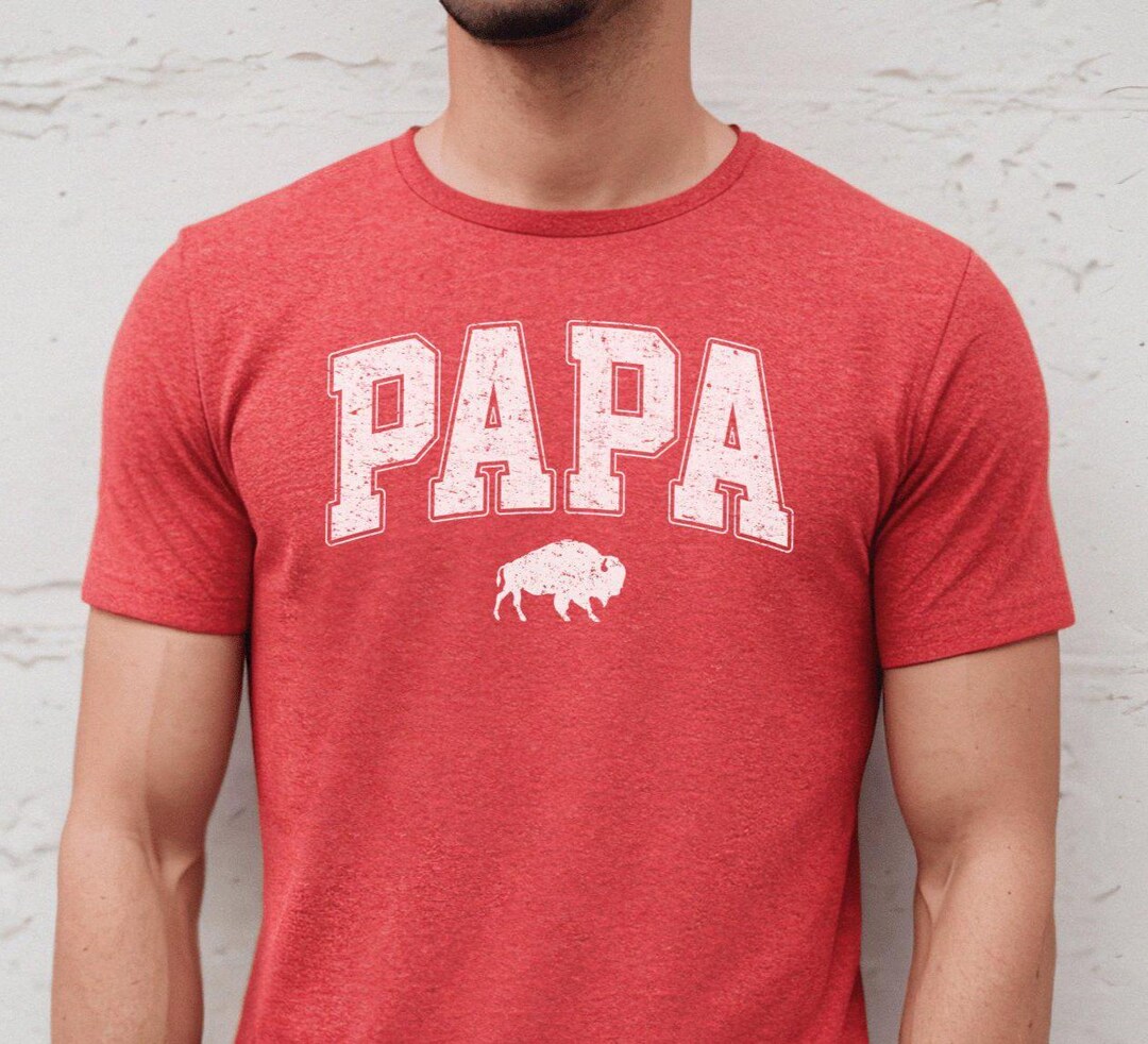 Papa Buffalo Shirt, Dad Father's Day Buffalo Apparel, Buffalo Football ...