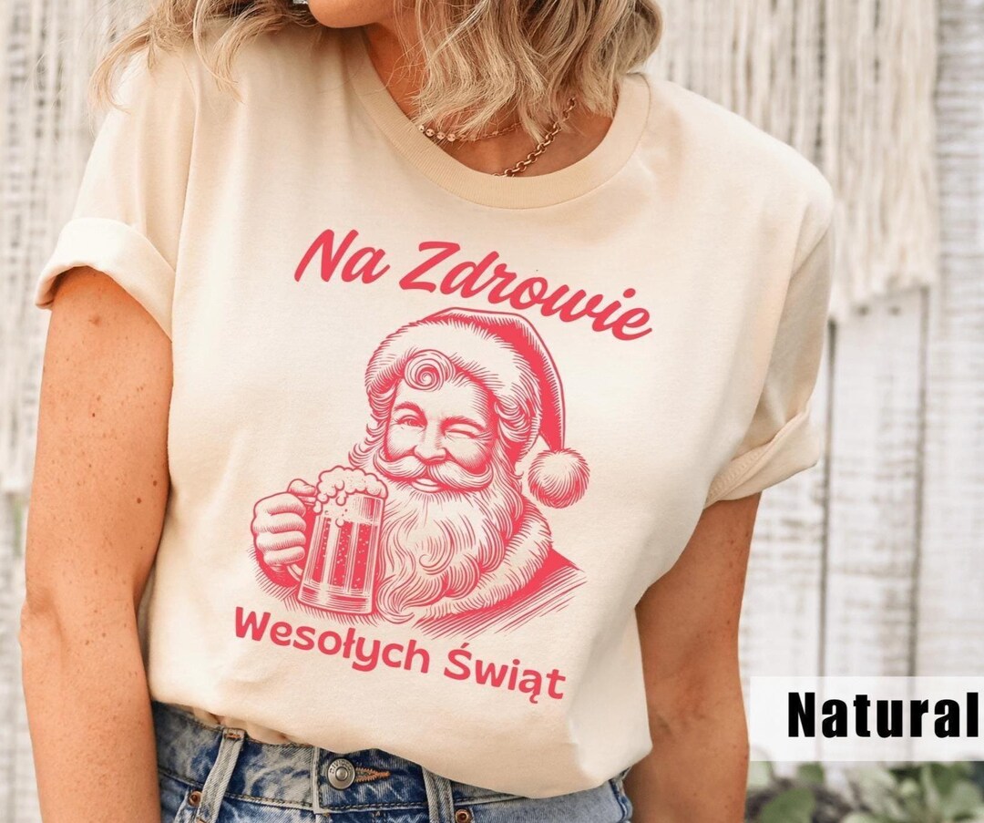 Retro Polish Santa Shirt, Na Zdrowie Wesołych Świąt Polish Christmas ...