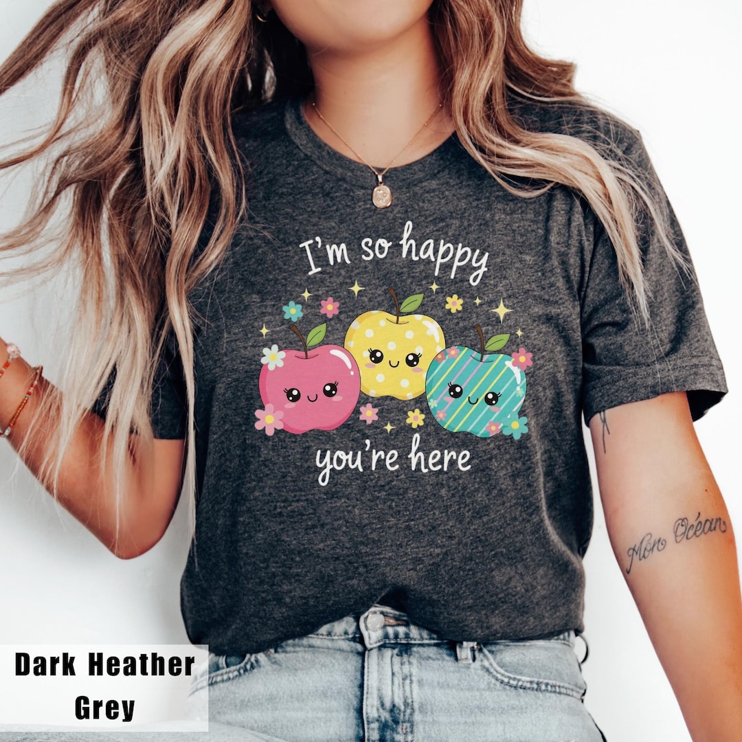 I'm so Happy You're Here Shirt, Teacher Apple Shirt, Elementary Teacher ...