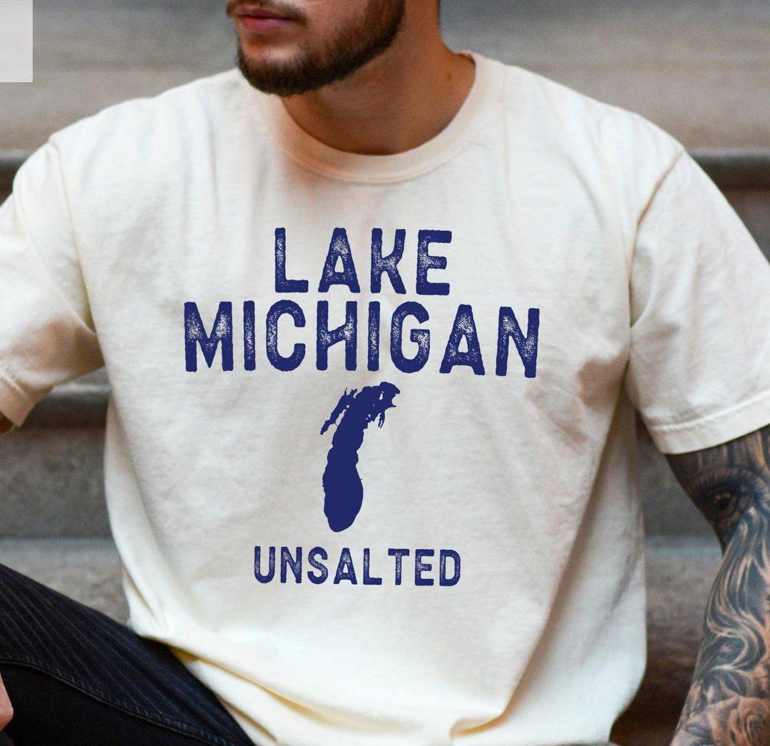Lake Michigan Unsalted Shirt Men, Great Lakes Women Sweatshirts, Great ...