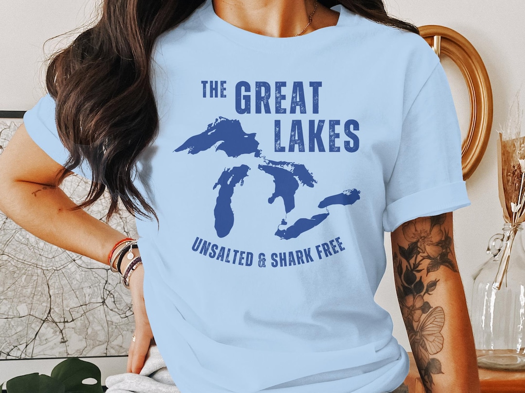 The Great Lakes Tshirt, Unsalted and Shark Free Sweatshirt, Great Lakes ...