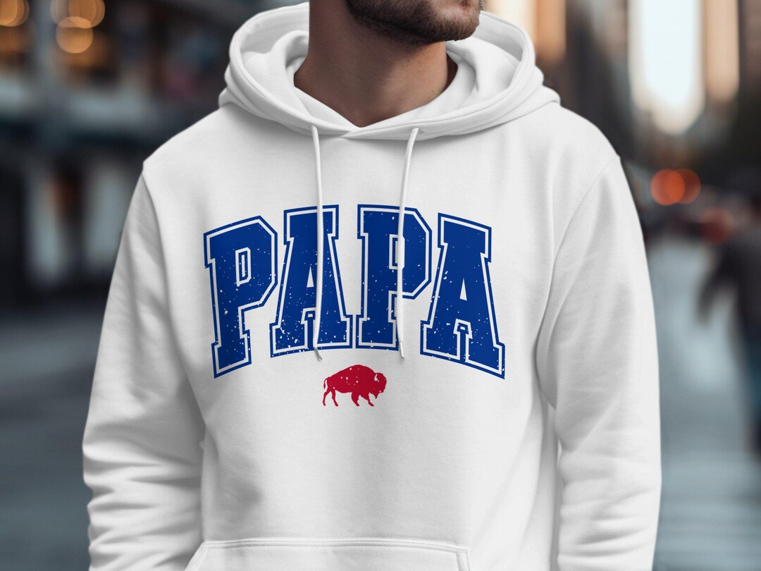 PAPA Buffalo Hoodie Sweatshirt, Fathers Day Buffalo Football Gift for ...